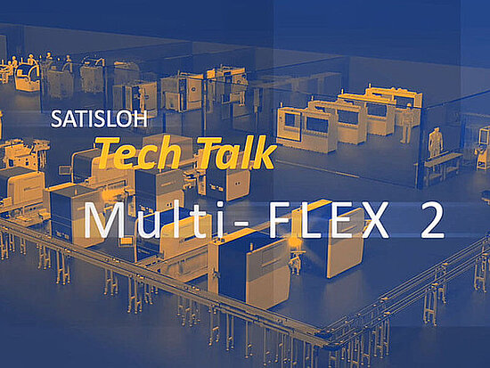 Tech Talk Polishing | NEW Multi-FLEX-2 & Multi-FLEX-2E | Satisloh
